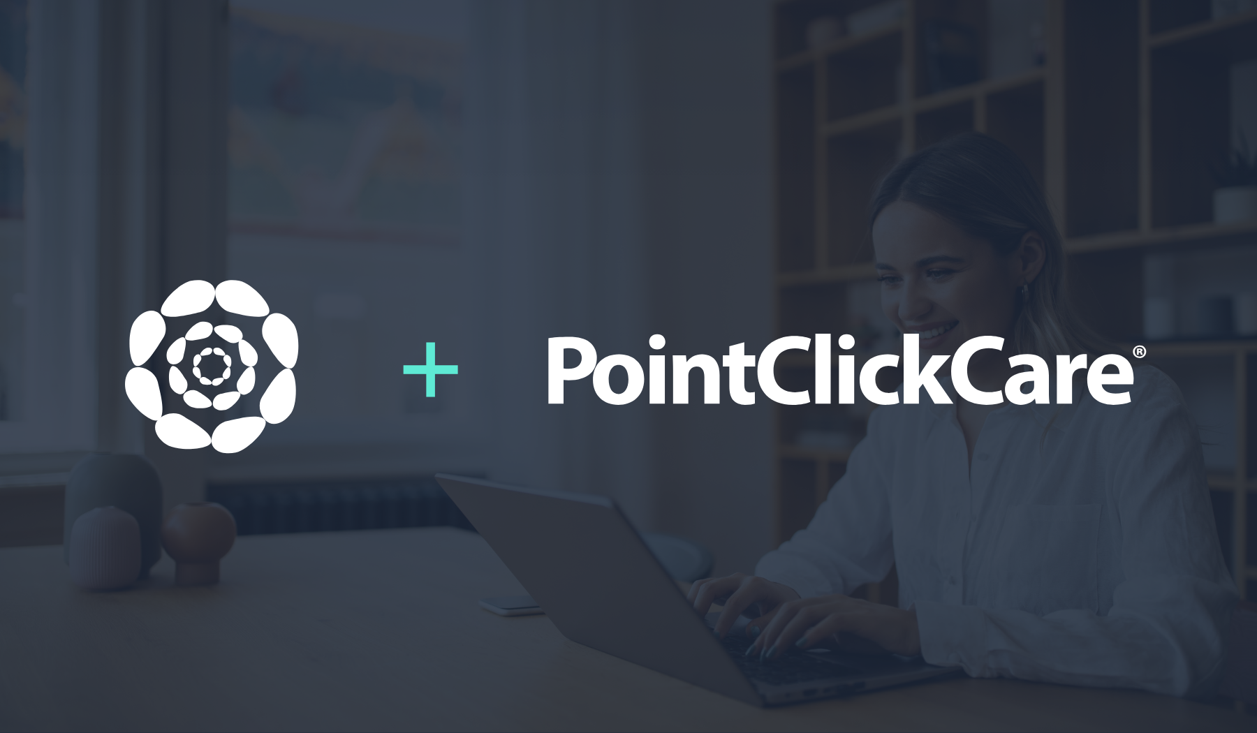 How Wellzesta’s PointClickCare Integration Unlocks Efficiency and Confidence